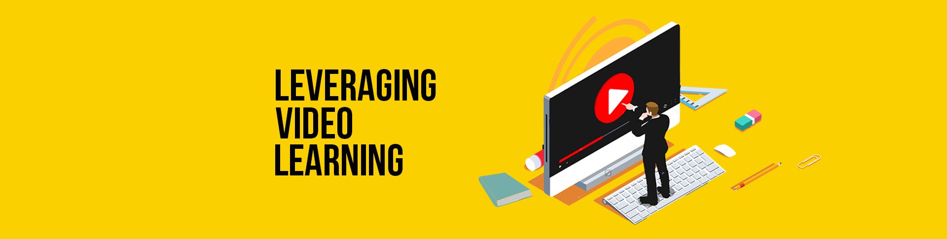 Leveraging Video Based Learning in your organisation | Multiversity